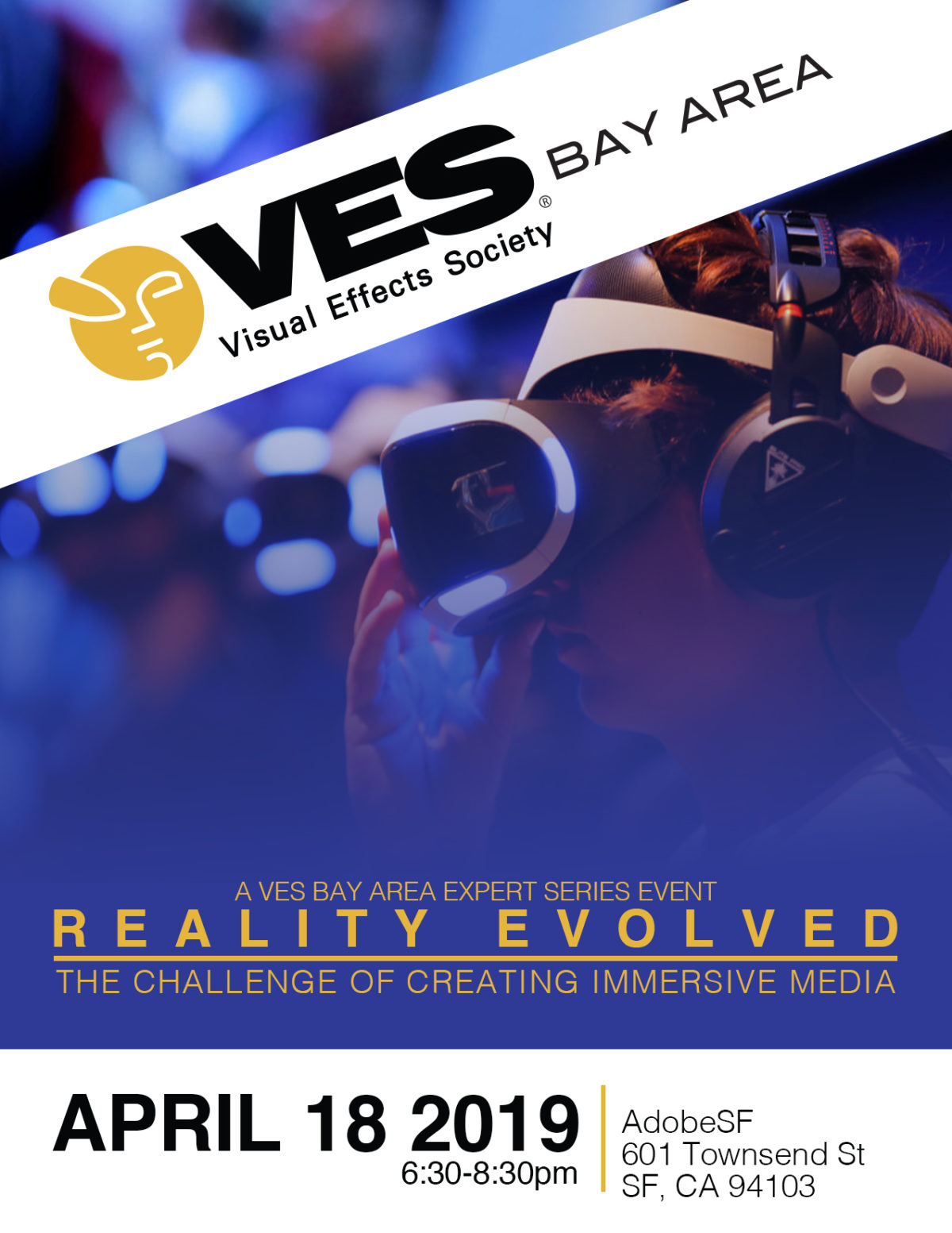 VES BAY AREA PRESENTS REALITY EVOLVED: The Challenge of Creating ...